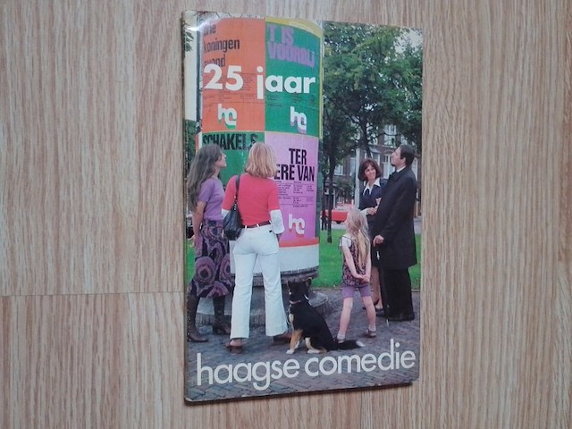 25 JAAR HAAGSE COMEDIE, JUBILEUM-UITGAVE 1947-1972
