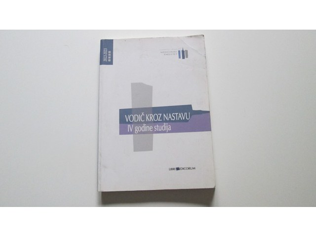 Vodic kroz nastavu IV godine studija
