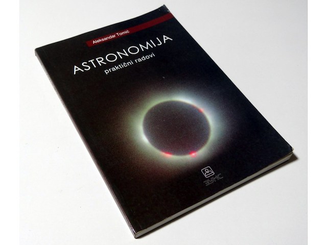 Astronomija prakticni radovi - Aleksandar Tomic