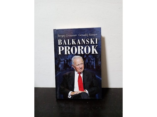 BALKANSKI PROROK Sergej Grizunov i Genadij Sisojev