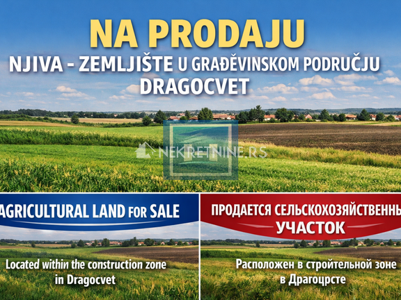 Na prodaju njiva - zemljiste u gradjevinskom području Dragocvet