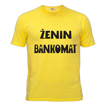 Majica "Ženin bankomat"