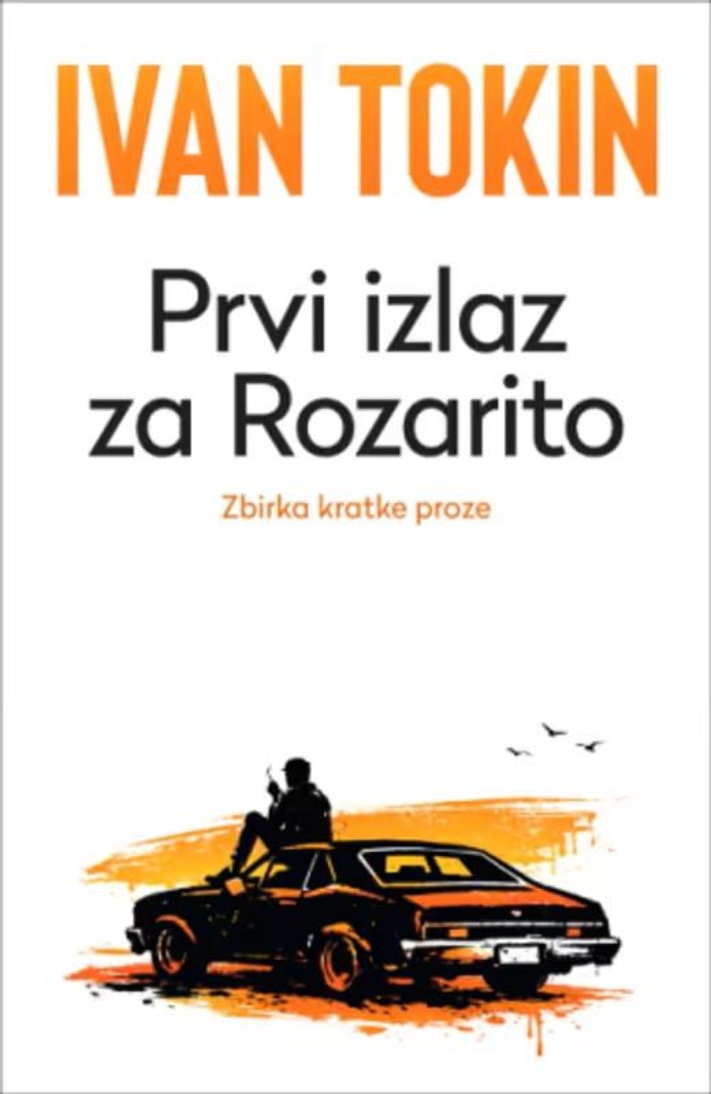 Prvi izlaz za Rozarito