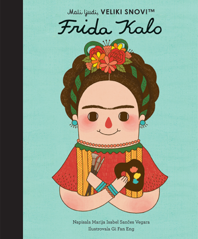 Mali ljudi, veliki snovi – Frida Kalo