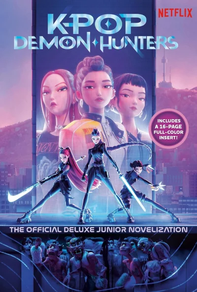 KPop Demon Hunters: The Official Deluxe Junior Novelization: The Official Retelling