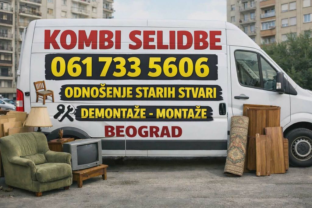 Kombi selidbe, odnosenje starih stvari, demontaze-montaze Beograd