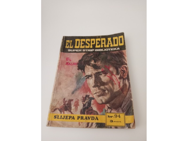 El Desperado - Slijepa pravda