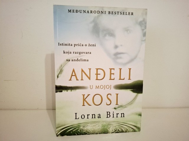 Anđeli u mojoj kosi - Lorna Birn