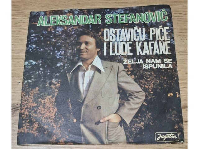 Aleksandar Stefanović – Ostaviću Piće I Lude Kafane