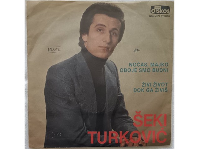 SEKI  TURKOVIC  -  Nocas majko oboje smo budni
