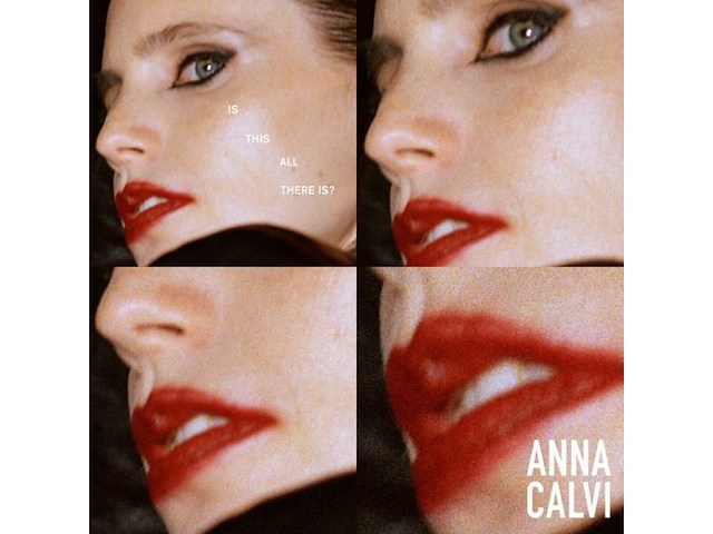 Anna Calvi - Is This All There Is