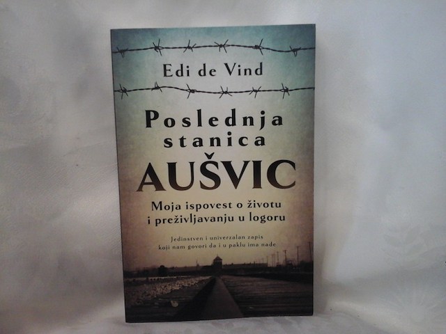 Poslednja stanica Aušvic Edi de Vind