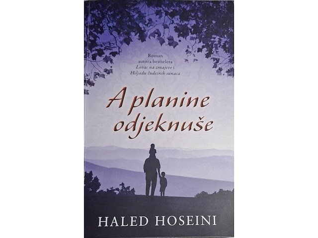 A planine odjeknuše - Haled Hoseini