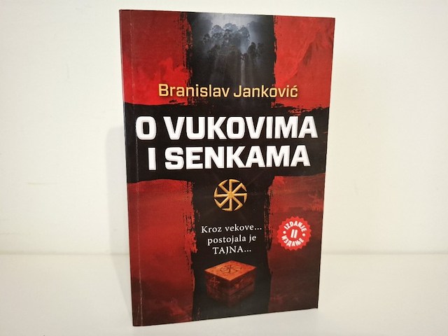 O vukovima i senkama - Branislav Janković NOVO