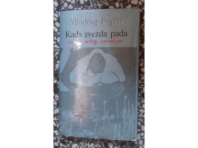 Miodrag Popov Kada zvezda pada