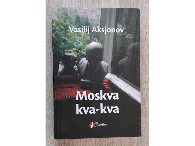 Moskva kva-kva Vasilij Aksjonov