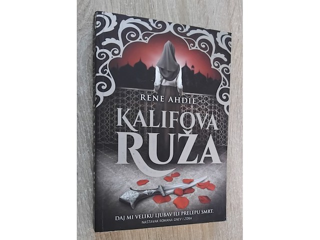 Kalifova ruža - Rene Ahdle
