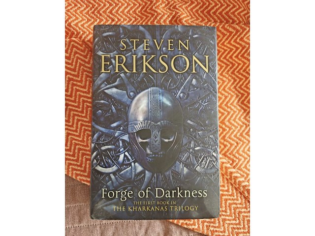 Steven Erikson Forge of darkness hardback