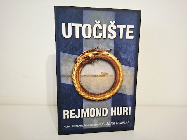 Utočiste  - Rejmond Huri