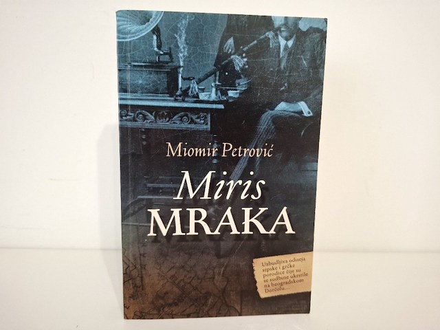 Miris mraka - Miomir Petrović