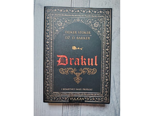 DEJKER STOKER I DZ. D. BARKER Drakul