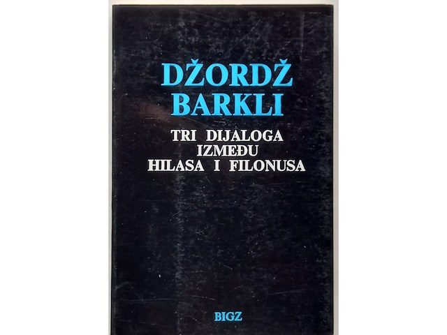 Džordž Barkli: TRI DIJALOGA IZMEĐU HILASA I FILONUSA