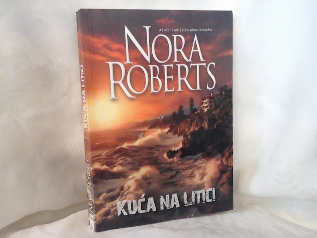 Kuća na litici Nora ROBERTS