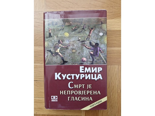 Smrt je neprovjerena glasina - Emir Kusturica