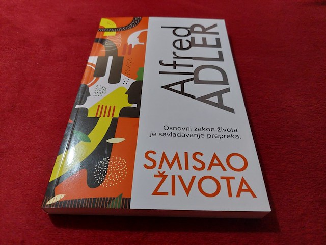 Smisao života Alfred Adler kao NOVA