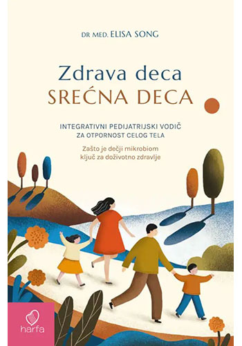 Zdrava deca, srećna deca – dr med. Elisa Song