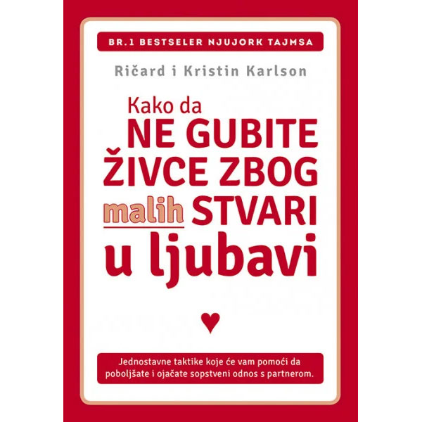 Kako da ne gubite živce zbog malih stvari u ljubavi