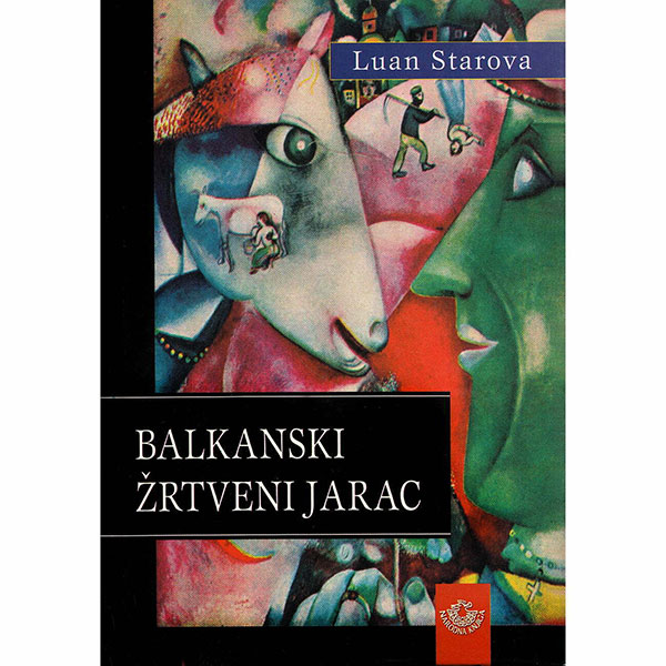 Balkanski žrtveni jarac – Luan Starova