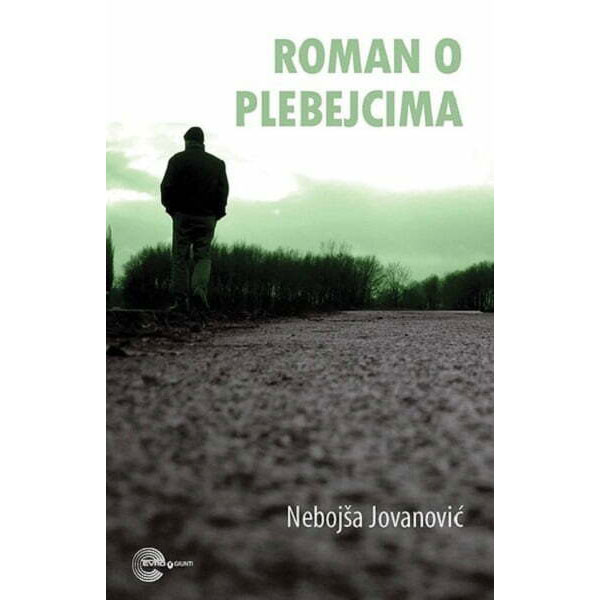 Roman o plebejcima – Nebojša Jovanović