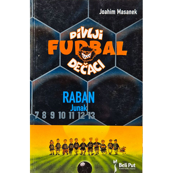 Divlji dečaci 6: Raban – Junak