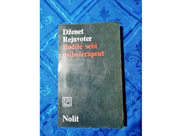 Budite sebi psihoterapeut - Dženet Rejnvoter