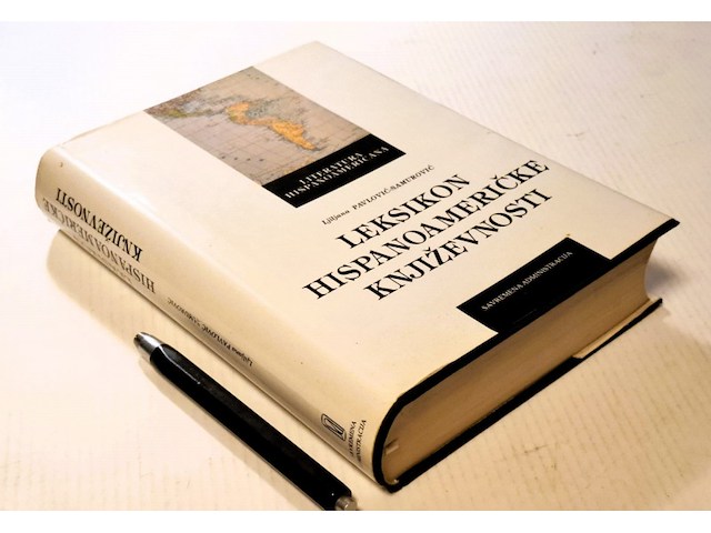 LEKSIKON HISPANOAMERIČKE KNJIŽEVNOSTI Ljiljana Pavlović