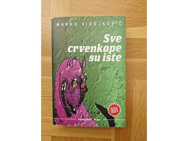 Sve crvenkape su iste - Marko Vidojković