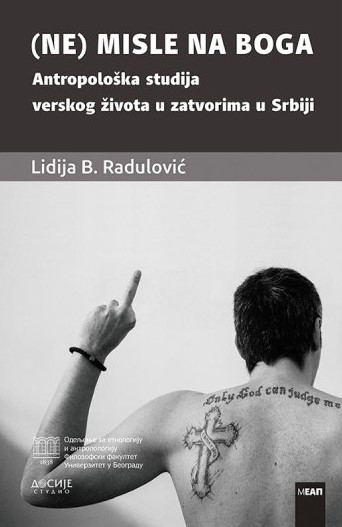 (Не) мисле на Бога – Антрополошка студија верског живота у затворима у Србији