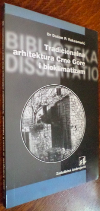 Tradicionalna arhitektura Crne Gore i bioklimatizam