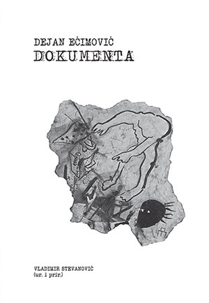 Dejan Ećimović : dokumenta