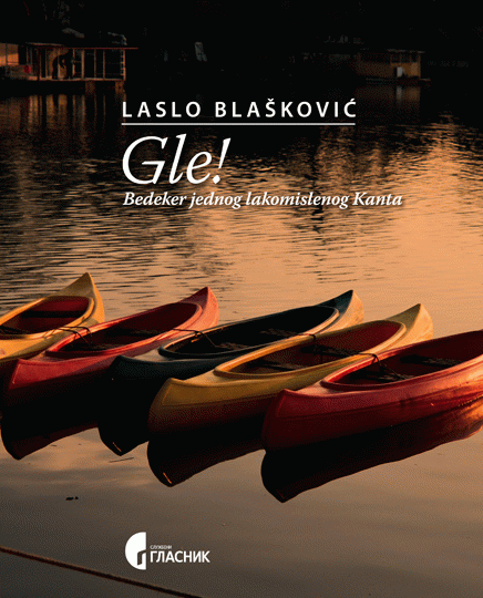 Gle!: bedeker jednog lakomislenog Kanta