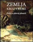 Zemlja kroz vreme - priča o plavoj planeti