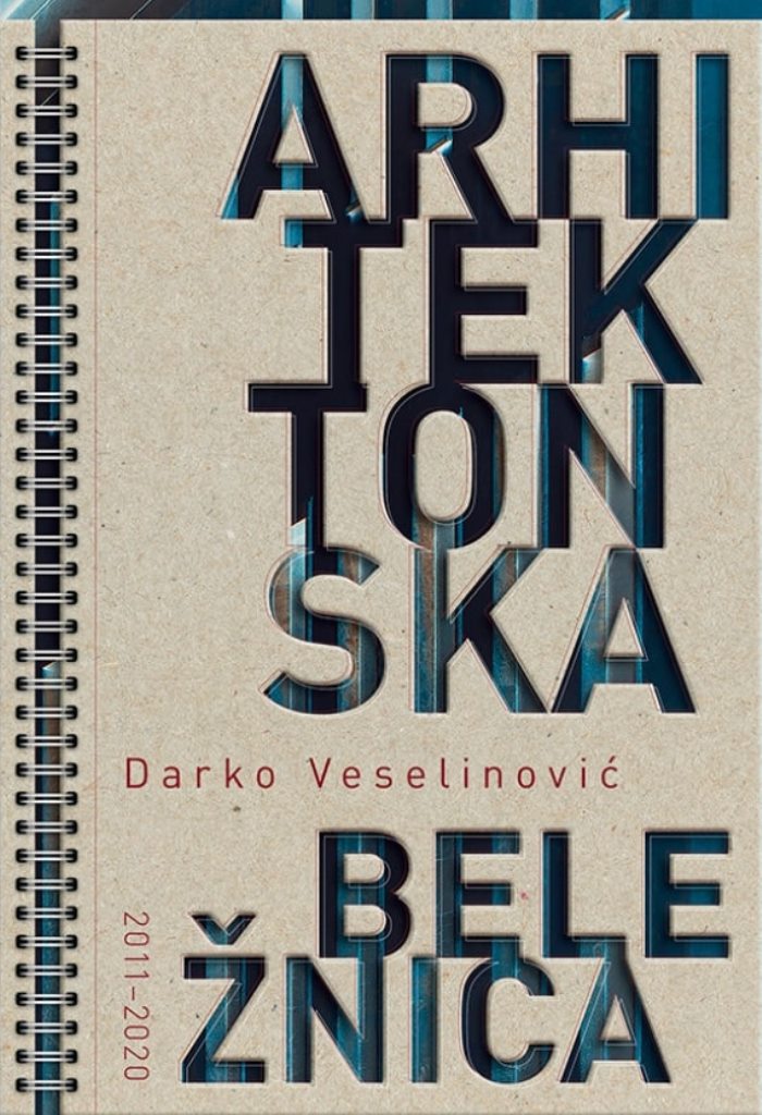 Arhitektonska beležnica: 2011-2020