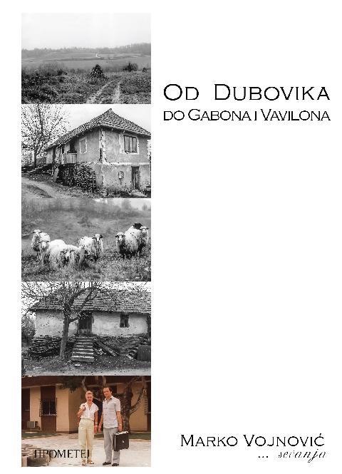 Od Dubovika do Gabona i Vavilona – sećanja