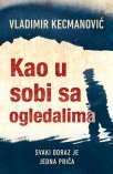 Kao u sobi sa ogledalima: svaki odraz je jedna priča