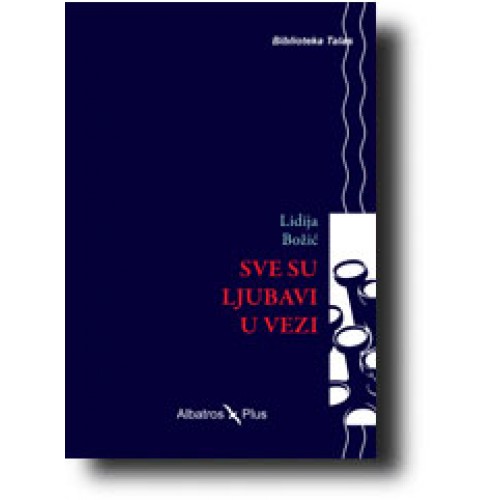 Sve su ljubavi u vezi