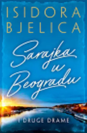 Sarajka u Beogradu i druge drame