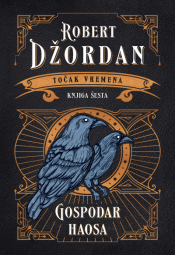 Gospodar haosa, deo 6