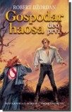 Gospodar haosa, deo 1