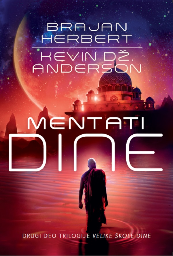 Trilogija Velike škole Dine 2: Mentati Dine